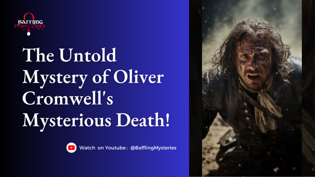 The Untold Mystery of Oliver Cromwell’s Mysterious Death ...